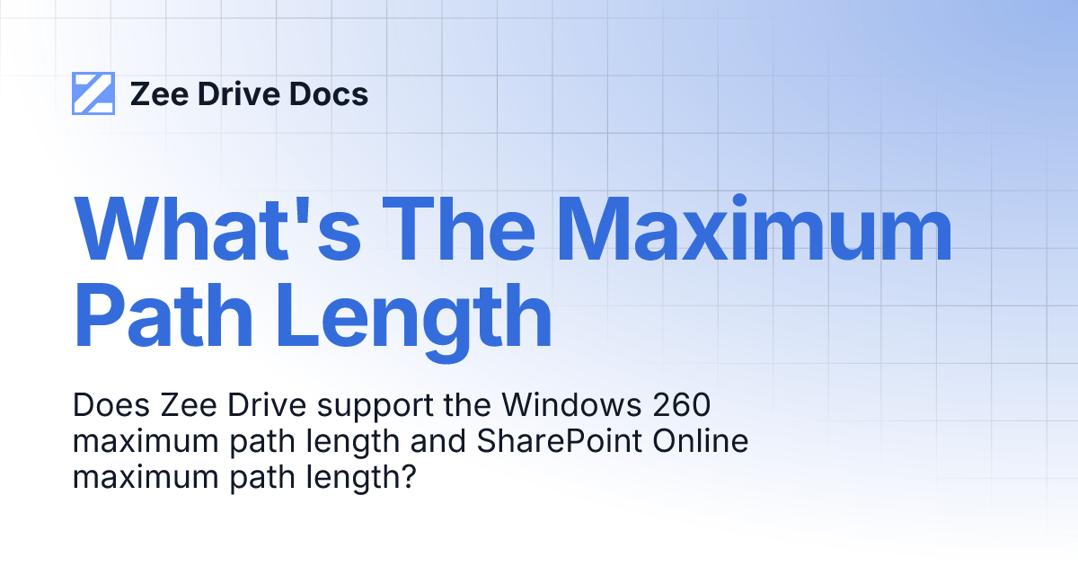 What's The Maximum Path Length | Zee Drive Docs