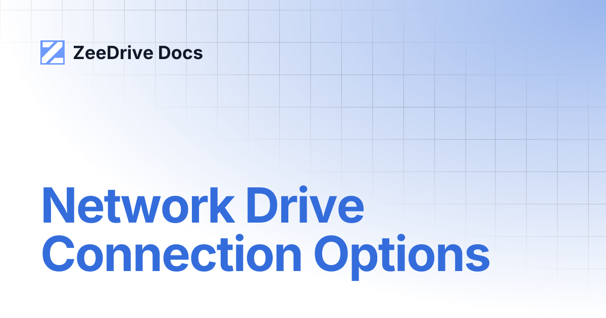 Network Drive Connection Options | ZeeDrive Docs